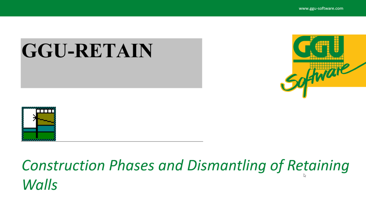 Construction Phases and Dismantling of Retaining Walls with GGU-RETAIN ...